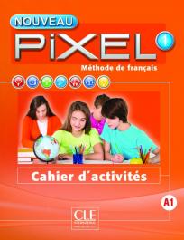 Nouveau Pixel 1: méthode de français: cahier d'activités A1: francuski jezik za 5. razred osnovne škole: radna sveska 2018