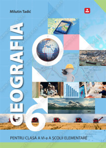 GEOGRAFIA 6 - pentru clasa a VI-a a şcolii elementare, izdanje 2022 god.