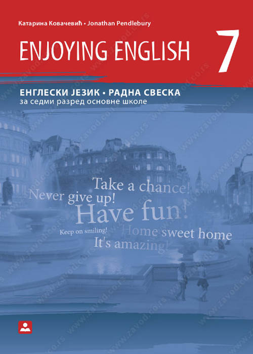ENJOYING ENGLISH 7 – RADNA SVESKA za 7. razred osnovne škole - 2020.god.