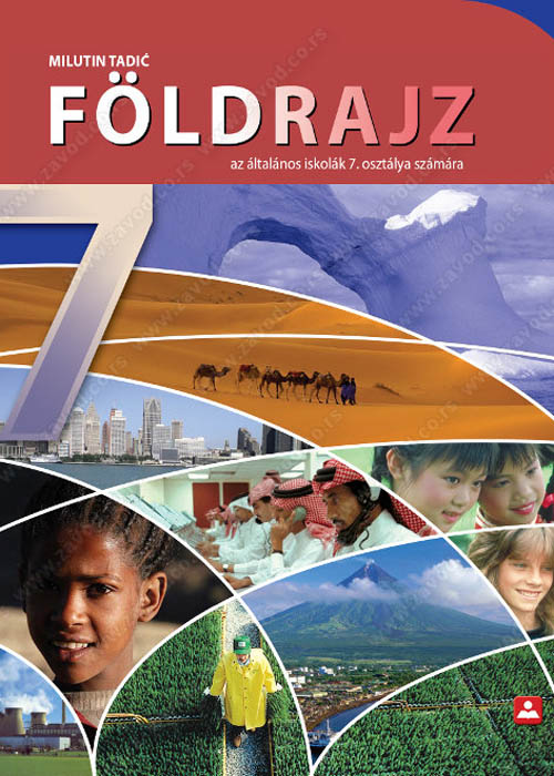 FÖLDRAJZ – az általános iskolák 7. osztálya számára
(2018)