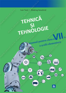 TEHNICĂ ŞI TEHNOLOGIE - manual pentru clasa a 7-a a şcolii elementare, izdanje 2022 god.