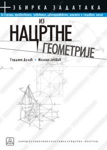ZBIRKA ZADATAKA IZ NACRTNE GEOMETRIJE za 2. razred srednje škole, izdanje 2023 god.