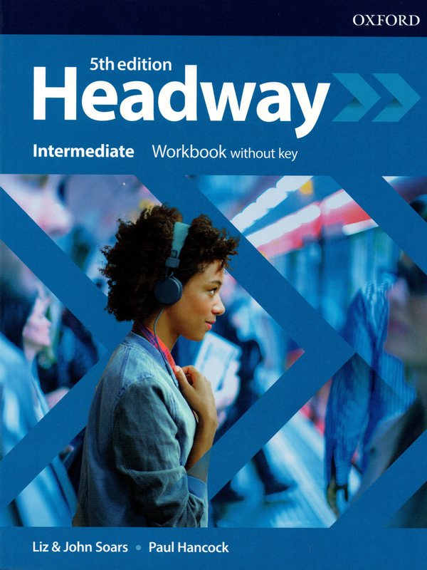Headway 5th edition: Intermediate: Workbook without key