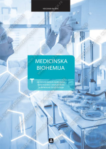 MEDICINSKA BIOHEMIJA za 4. razred medicinske, veterinarske i srednje škole u delatnosti ličnih usluga, izdanje 2023 god.