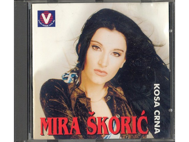 Mira Škorić – Kosa Crna  [CD]