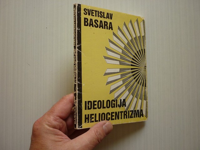 Svetislav Basara IDEOLOGIJA HELIOCENTRIZMA