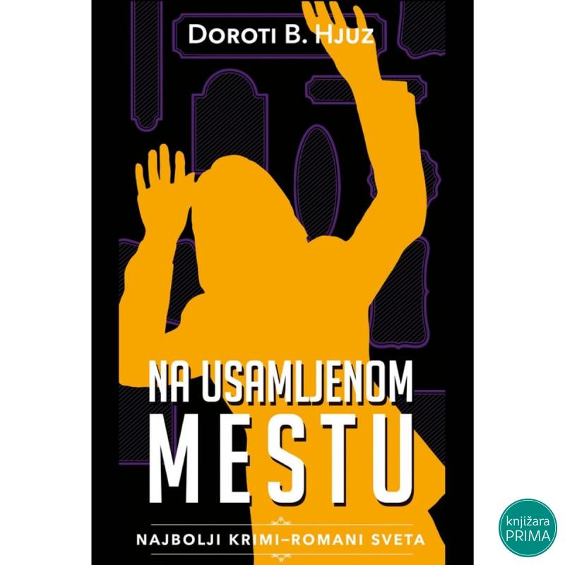 Na usamljenom mestu - Doroti B. Hjuz