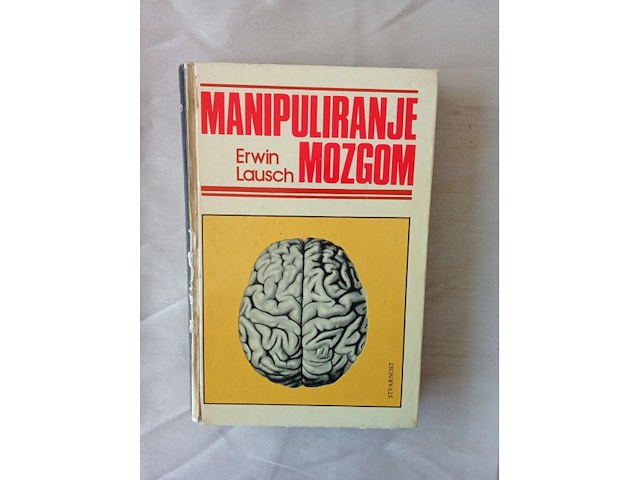 Manipuliranje Mozgom-Erwin Lausch