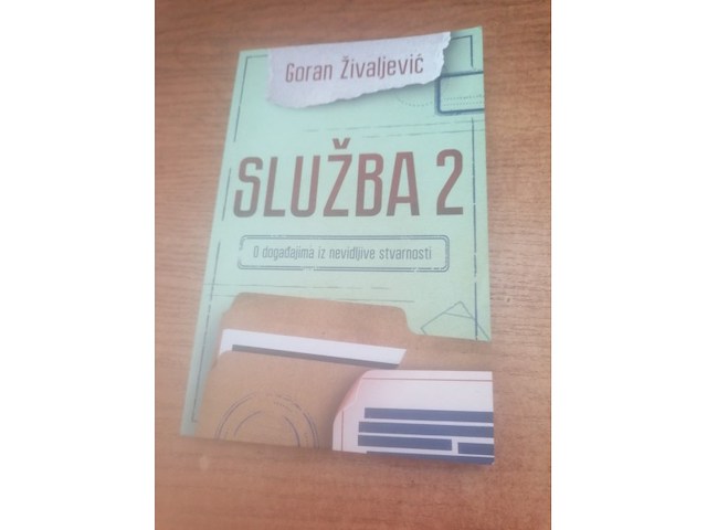 SLUŽBA 2-GORAN ŽIVALJEVIĆ