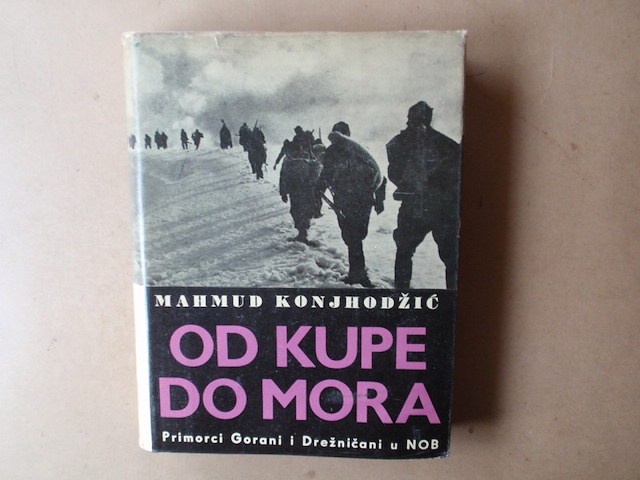 Mahmud Konjhodžić - OD KUPE DO MORA