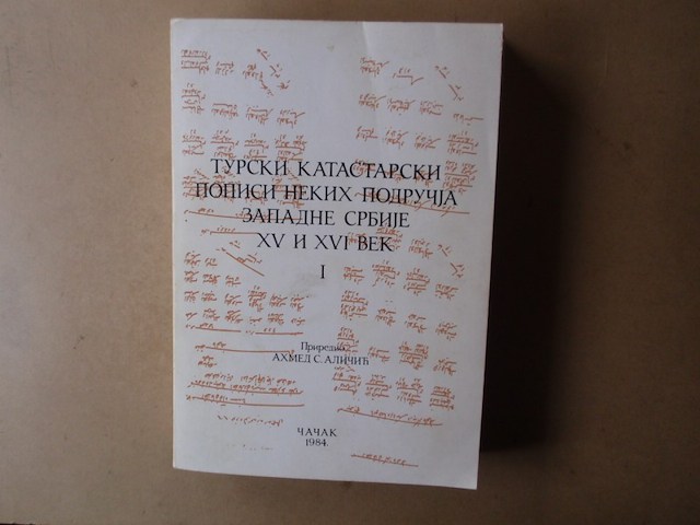 TURSKI KATASTARSKI POPISI ZAPADNE SRBIJE I knjiga