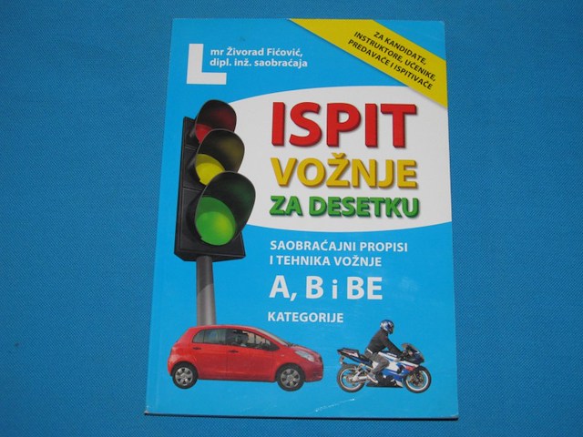 ISPIT VOŽNJE ZA DESETKU A, B i BE
