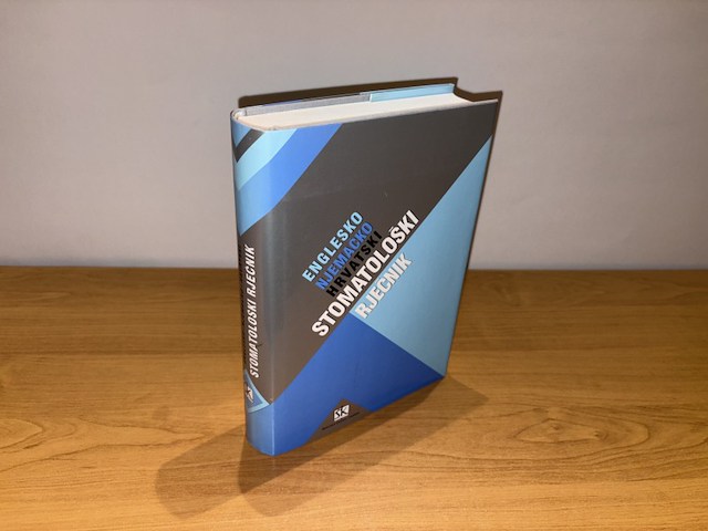 ENGLESKO-NJEMAČKO-HRVATSKI STOMATOLOŠKI RJEČNIK