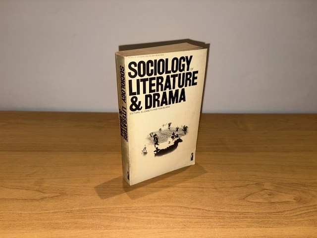 ELIZABETH BURNS - SOCIOLOGY OF LITERATURE AND DRAMA
