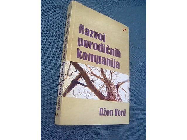 Razvoj porodičnih kompanija - Džon  Vord