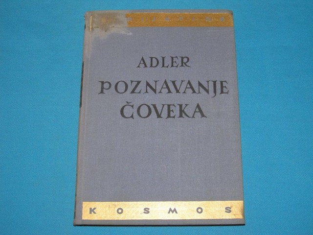 POZNAVANJE ČOVEKA Alfred Adler