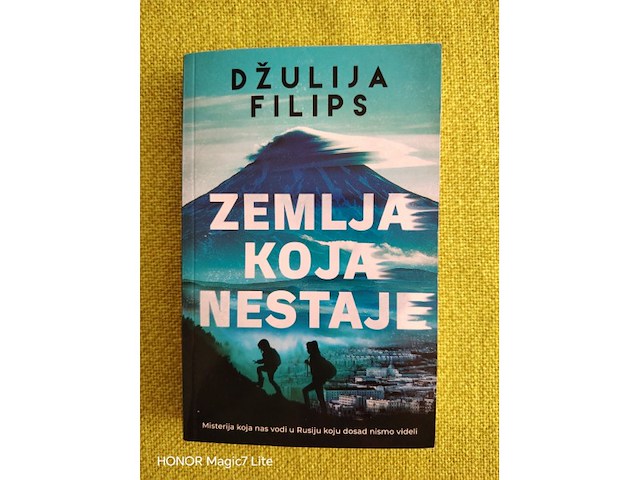 Džulija Filips - Zemlja koja nestaje, NOVO