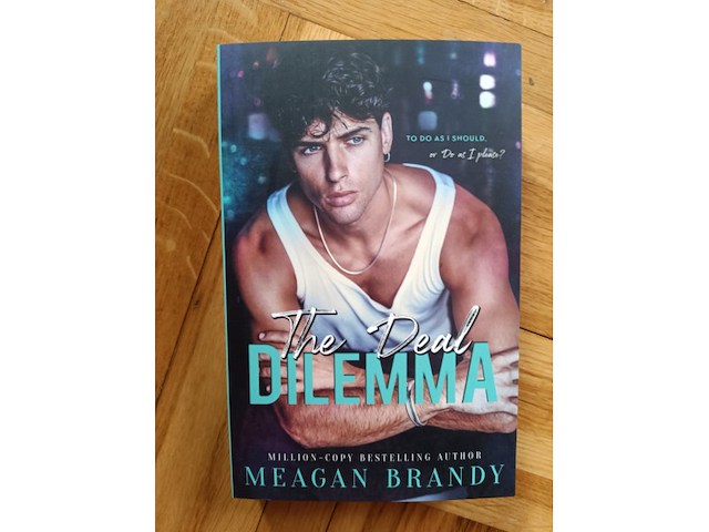 The deal dilemma, Meagan Brandy