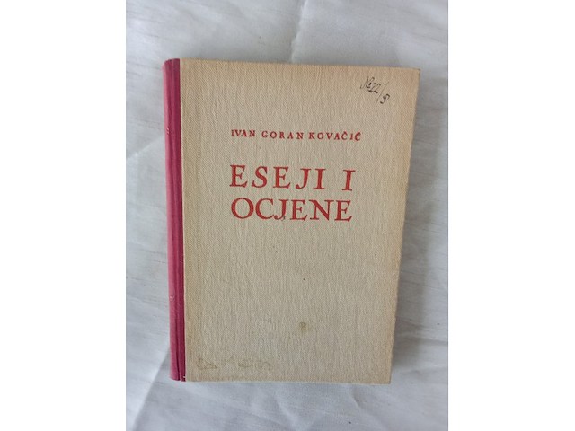 Eseji I Ocjene-Ivan Goran Kovačić-1946