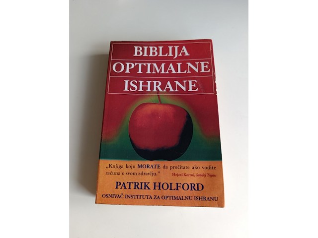 Patrik Holford - BIBLIJA OPTIMALNE ISHRANE