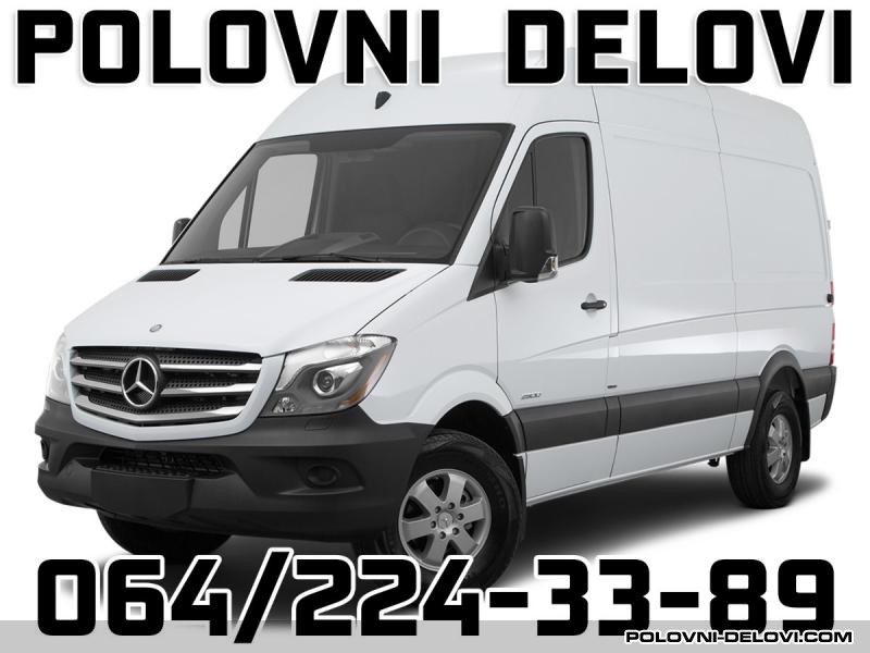 POLOVNI DELOVI Za Mercedes Sprinter 14-22