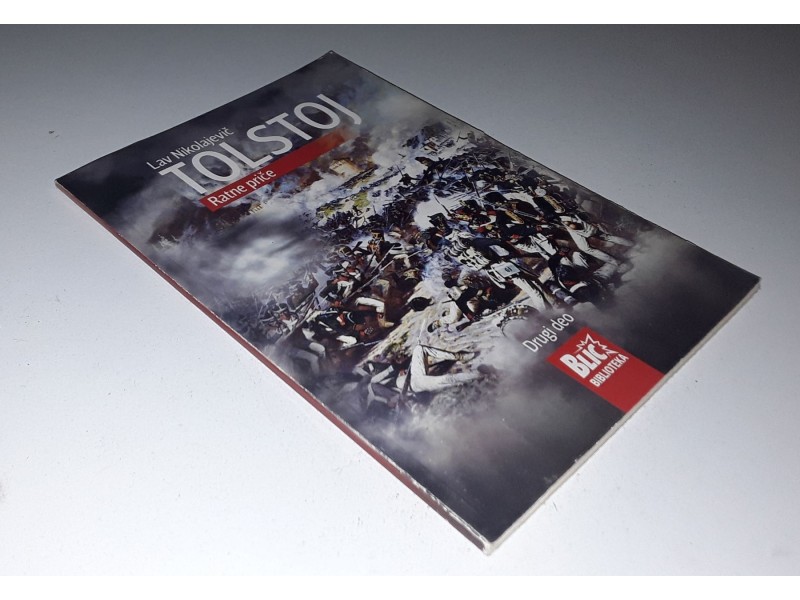 Tolstoj - Ratne price 2 deo