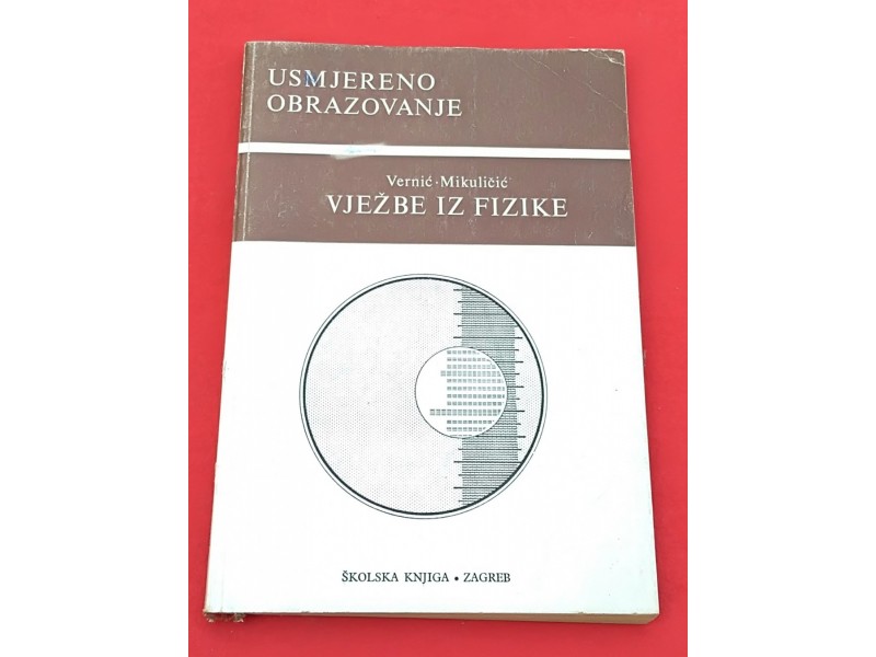 Vježbe iz fizike Vernić Mikuličić