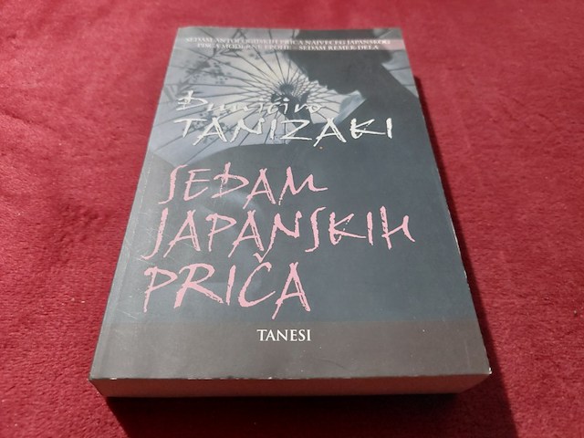 Sedam japanskih priča Đunićiro Tanizaki