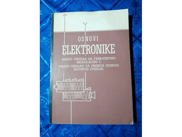OSNOVI ELEKTRONIKE Radio - uređaji
