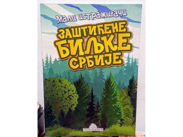 ZAŠTIĆENE BILJKE SRBIJE, MALI ISTRAŽIVAČI