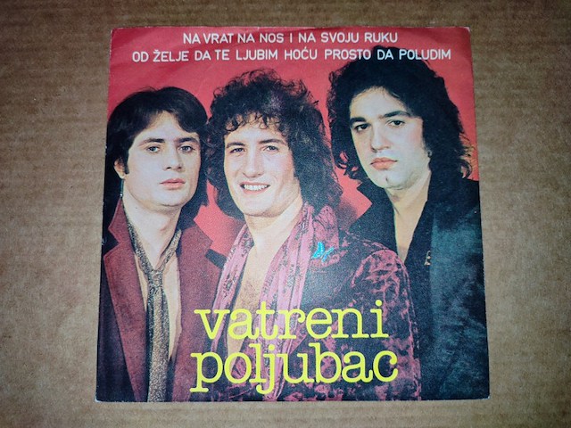 Vatreni Poljubac ‎– Na Vrat Na Nos vinil: 5 *