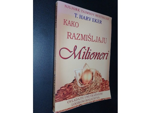 KAKO RAZMIŠLJAJU MILIONERI -T.Harv Eker