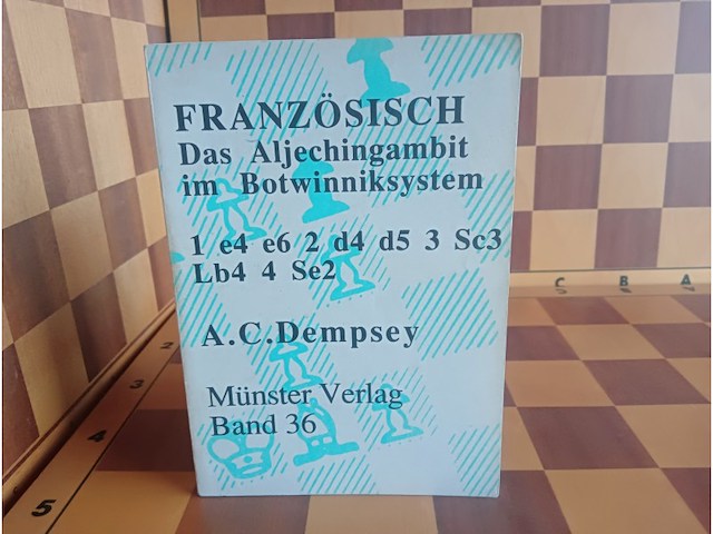 Franzosisch Das Aljechingambit im Botwinik system (sah)