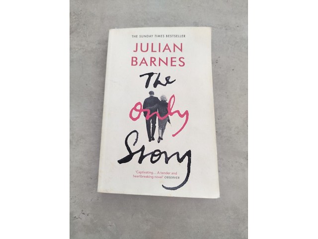 Julian Barnes - The Only Story