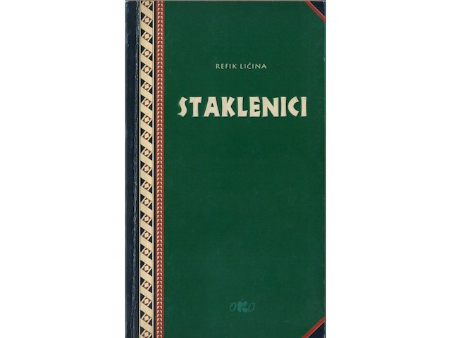 Refik Ličina - STAKLENICI (retko)