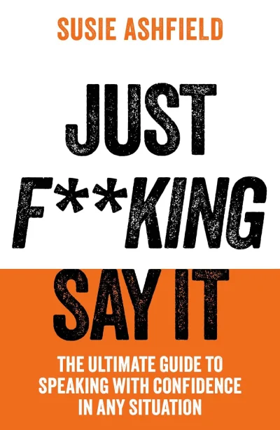 Just F**king Say It
