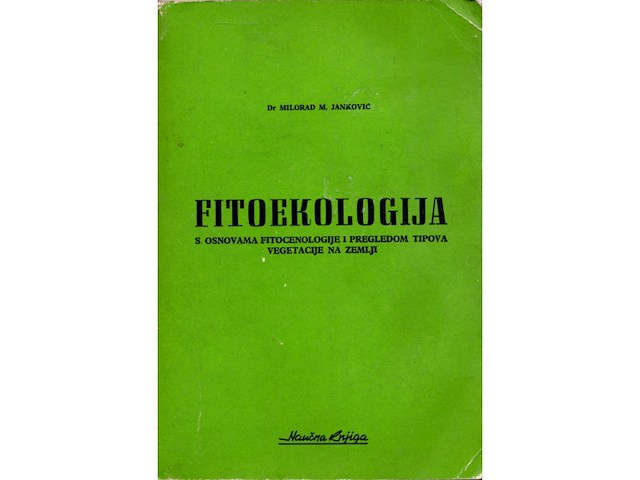 Milorad M. Janković - FITOEKOLOGIJA (6. izdanje)