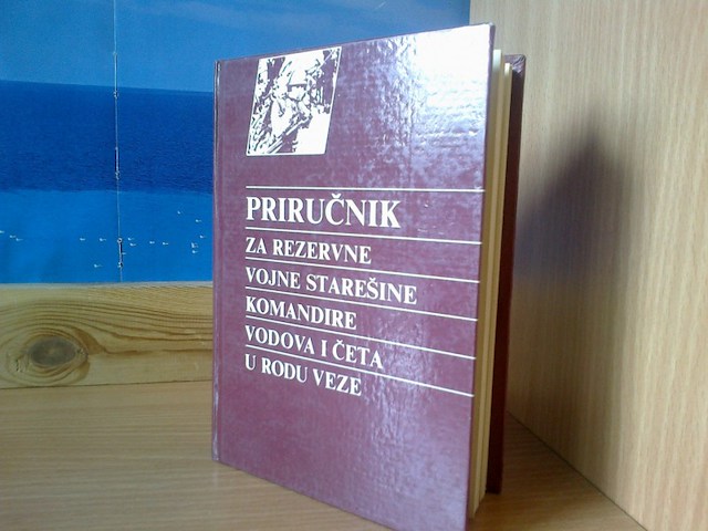 PRIRUČNIK za rezervne vojne starešine komandire vodova