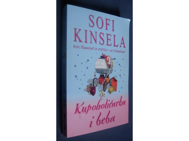 KUPOHOLIČARKA I BEBA - Sofi Kinsela