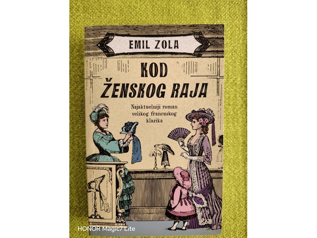 Emil Zola - Kod ženskog raja, NOVO, RETKO