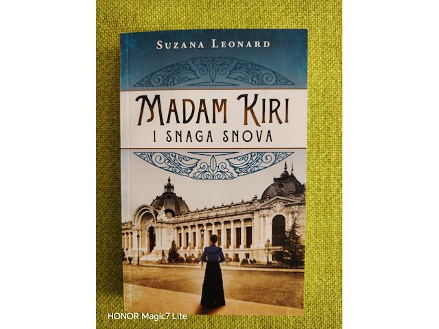 Suzana Leonard - Madam Kiri i snaga snova, NOVO