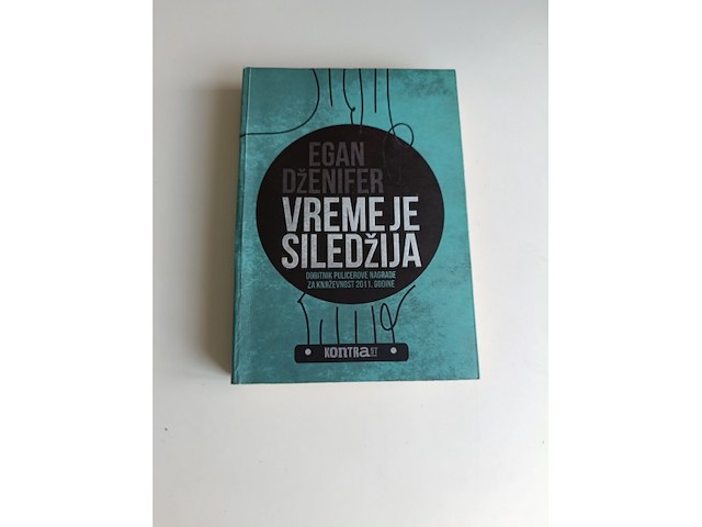 Vreme je siledžija – Dženifer Egan