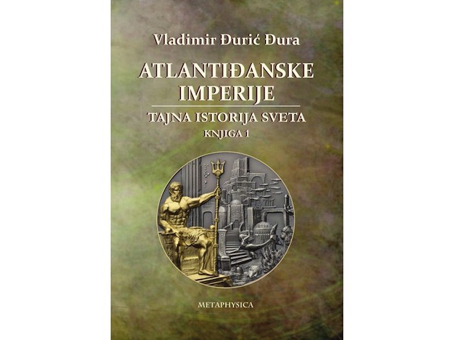 Atlantiđanske imperije-Vladimir Đurić Đura