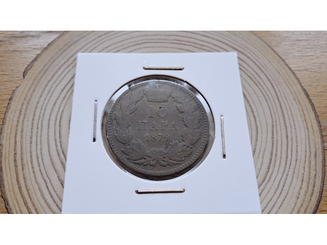 KNEZEVINA SRBIJA 10 PARA 1879 GODINA