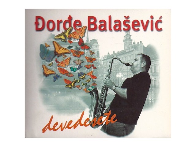 Đorđe Balašević – Devedesete CD u Celofanu