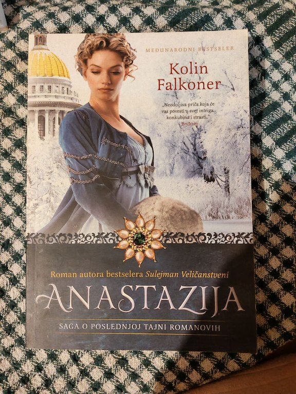 Knjiga: Anastazija – Saga o poslednjoj tajni Romanovih Autor: Kolin