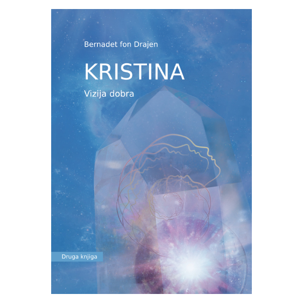 Kristina - Vizija dobra