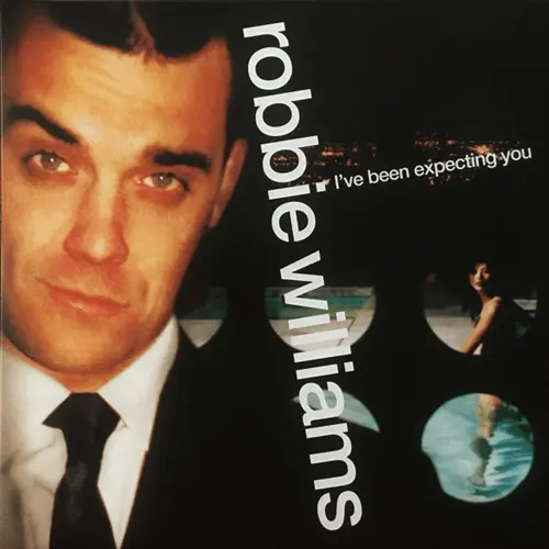 Robbie Williams I've Been Expecting You