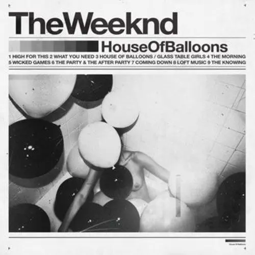 The Weeknd – House Of Balloons