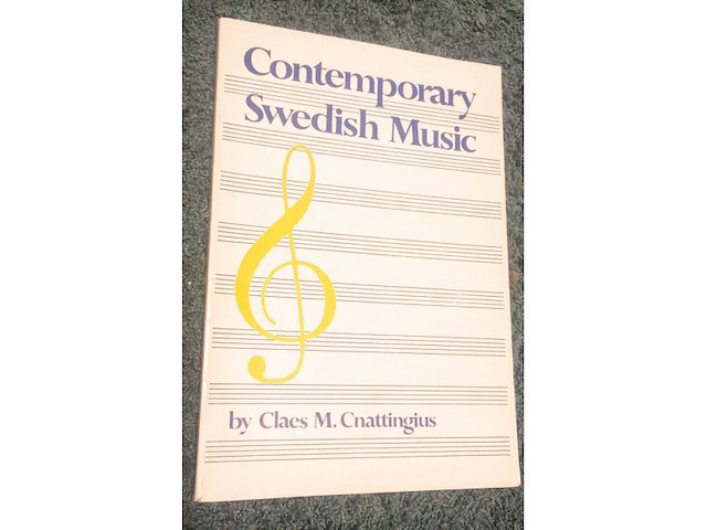 CONTEMPORARY SWEDISH MUSIC - CLAES M. CNATTINGIUS